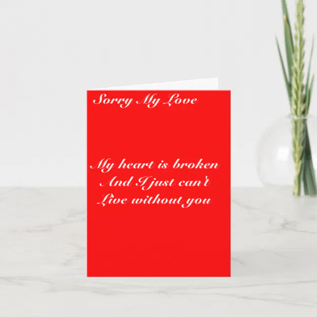 Sorry my love greeting card | Zazzle