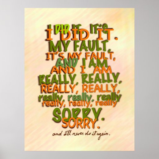 Apology Posters, Apology Prints, Art Prints, & Poster Designs | Zazzle