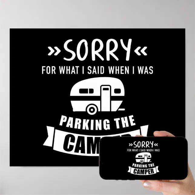 Sorry said parking camper camping Caravan trailer Poster | Zazzle