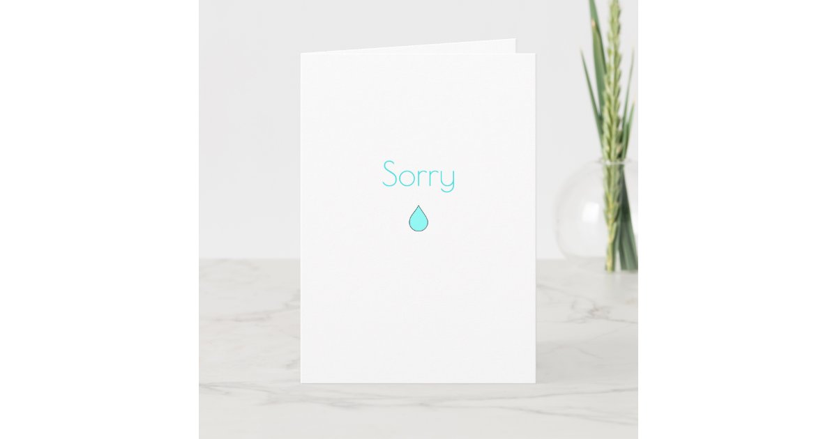 Sorry Teardrop Card | Zazzle