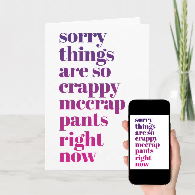 Sorry Things are So Crappy Feel Better Get Well Card | Zazzle