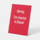 Sorry, This Counter Is Closed Red and White Text Pedestal Sign | Zazzle