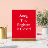 Sorry, This Register Is Closed Red and White Text Acrylic Sign | Zazzle