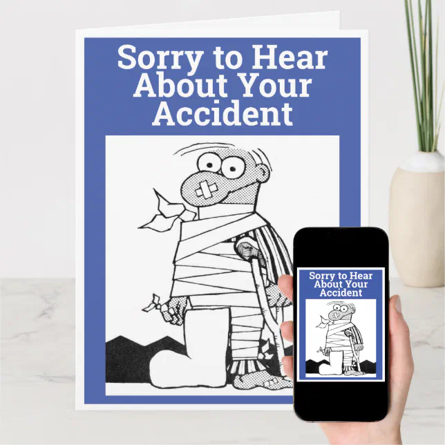 Sorry to Hear About Your Accident. Funny Get Well Card | Zazzle