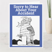 Sorry to Hear About Your Accident. Funny Get Well Card | Zazzle