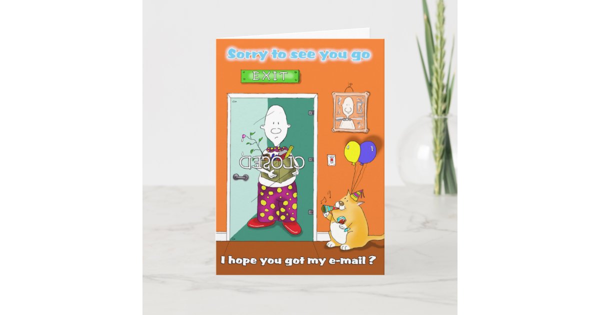 sorry to see u go email invitation | Zazzle