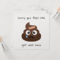 Sorry You Feel Like Poop Emoji Get Well Soon Card | Zazzle
