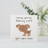 Sorry You're Feeling Ruff! Get Well Soon Card | Zazzle