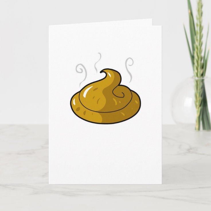 "Sorry you've been feeling like poop." card | Zazzle
