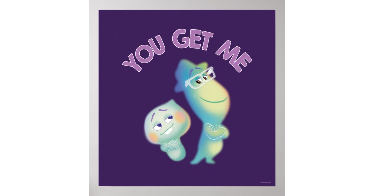 Soul | 22 & Joe - You Get Me Poster | Zazzle