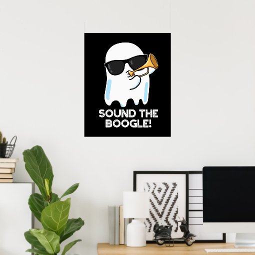Sound The Boogle Funny Ghost Bugle Pun Dark BG Poster | Zazzle