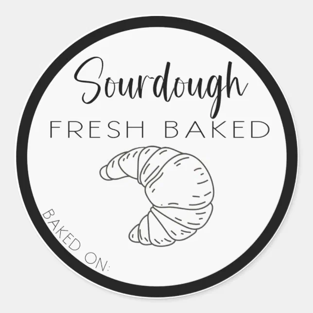 SOURDOUGH CROISSANT label, homemade croissants Classic Round Sticker ...