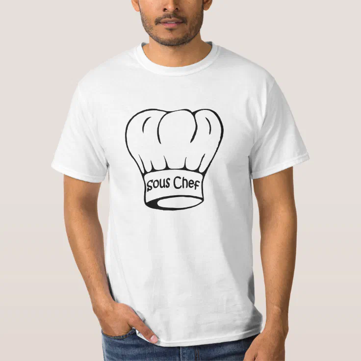 Sous Chef T Shirt - Chef Gifts | Zazzle