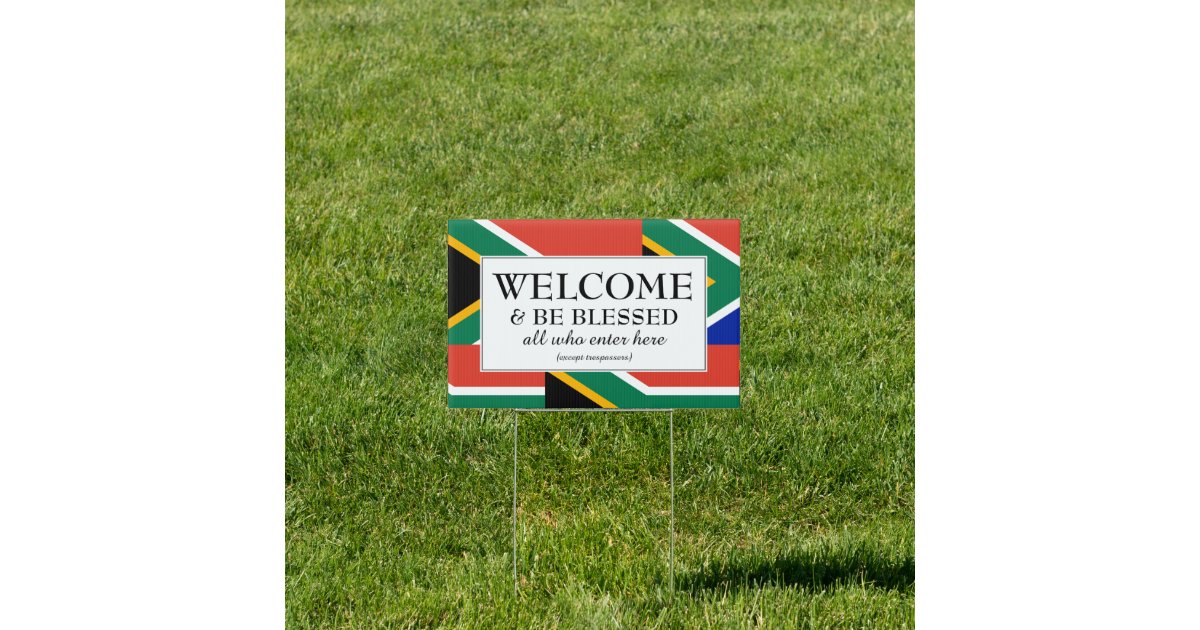 SOUTH AFRICA Flag | BE BLESSED | WELCOME Sign | Zazzle