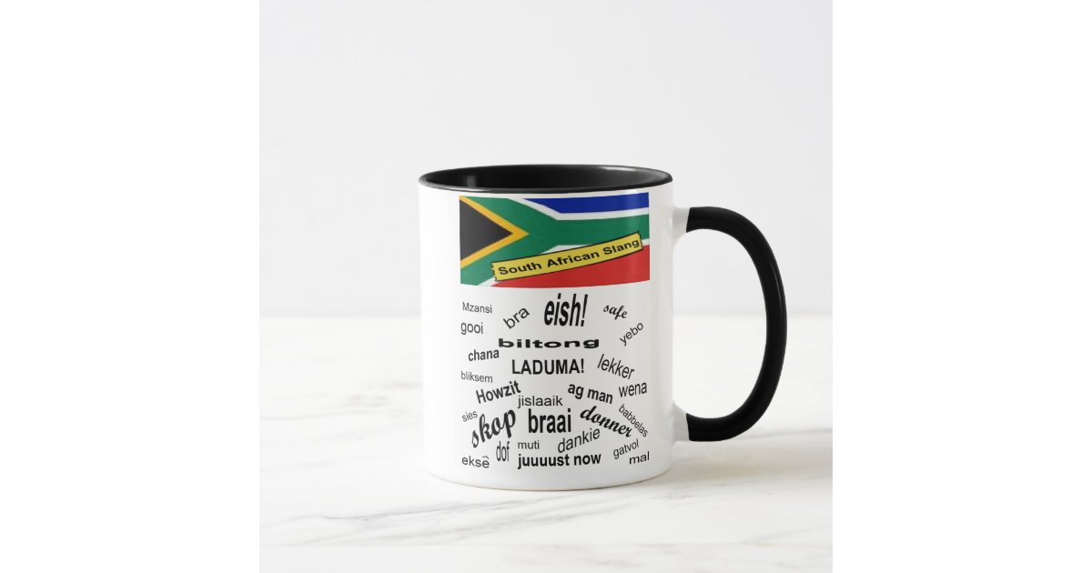 South African Slang Mug | Zazzle