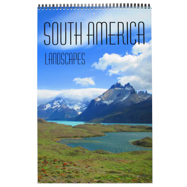 south america landscapes (with locations) calendar | Zazzle