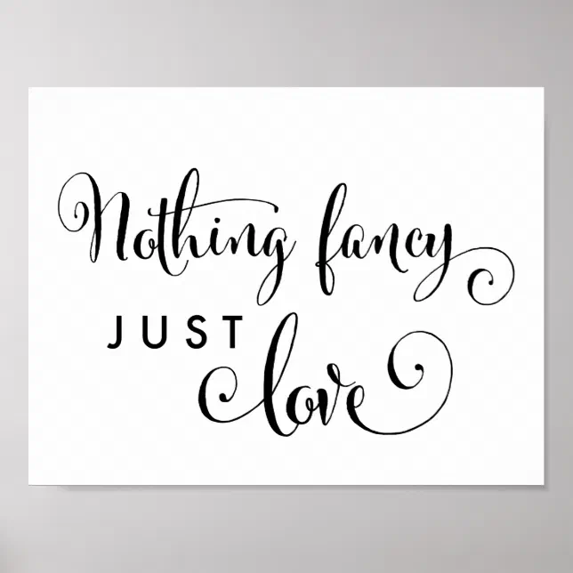 Southern Calligraphy Nothing Fancy Just Love Sign | Zazzle