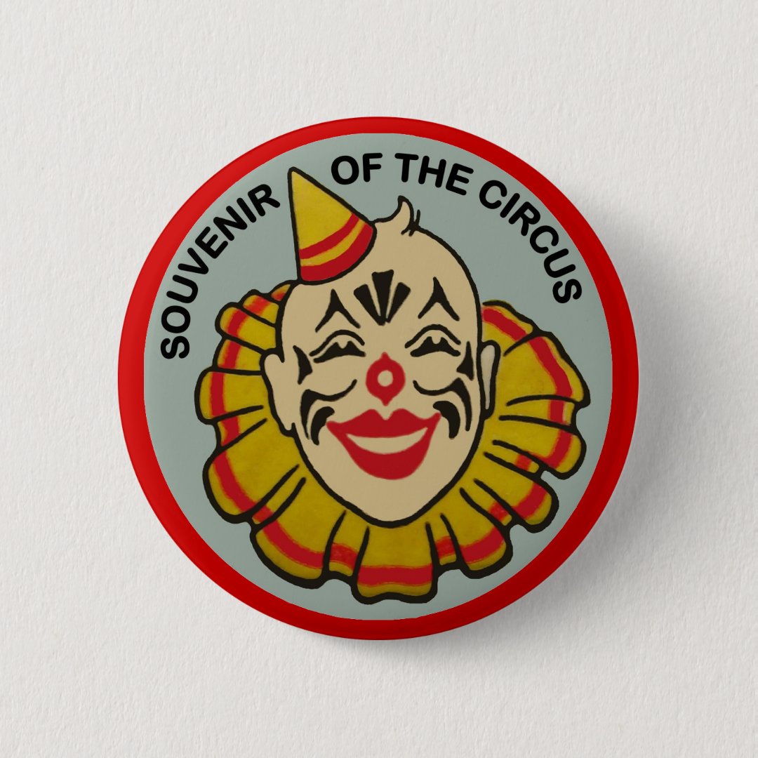 Souvenir of the Circus Pinback Button | Zazzle