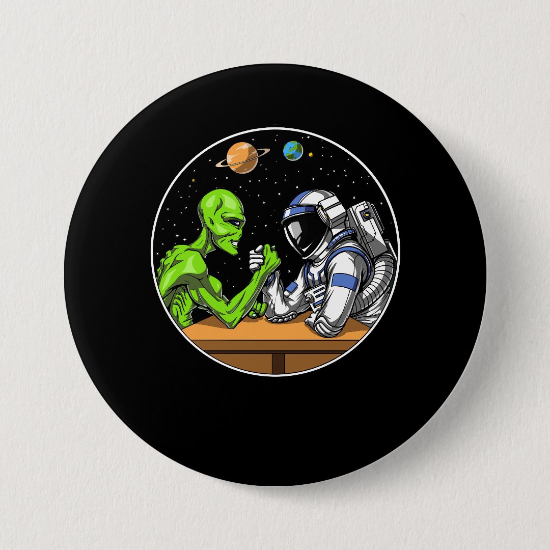 Space Astronaut Alien Arm Wrestling Funny Cosmic Button | Zazzle