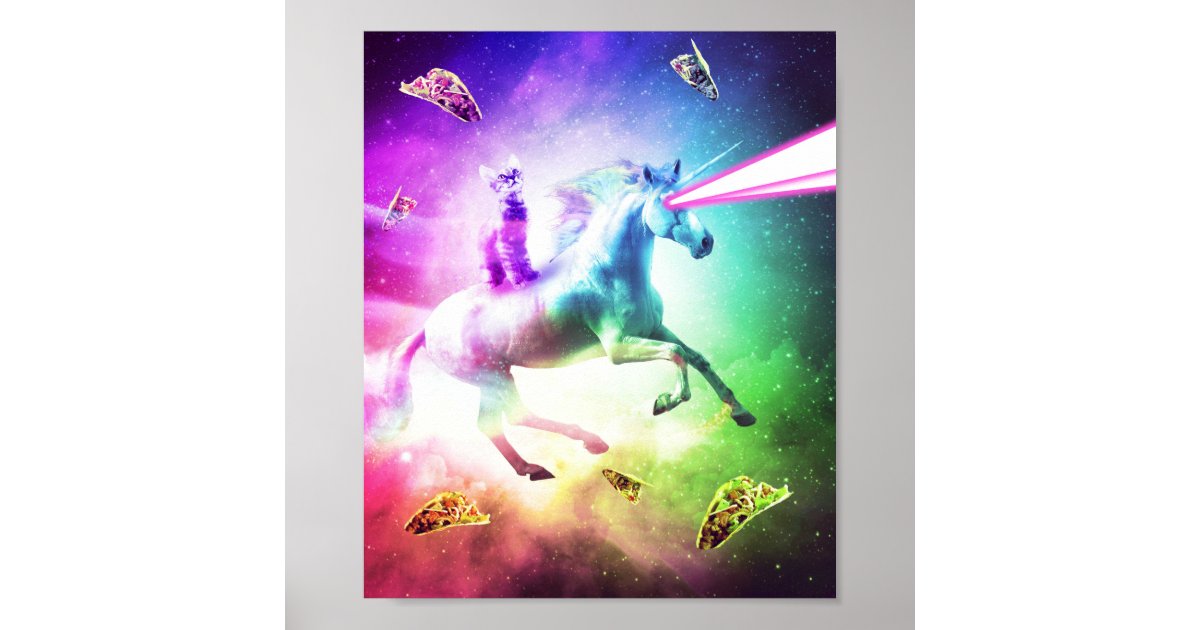 Space Cat Riding Unicorn - Laser, Tacos And Rainbo Poster | Zazzle