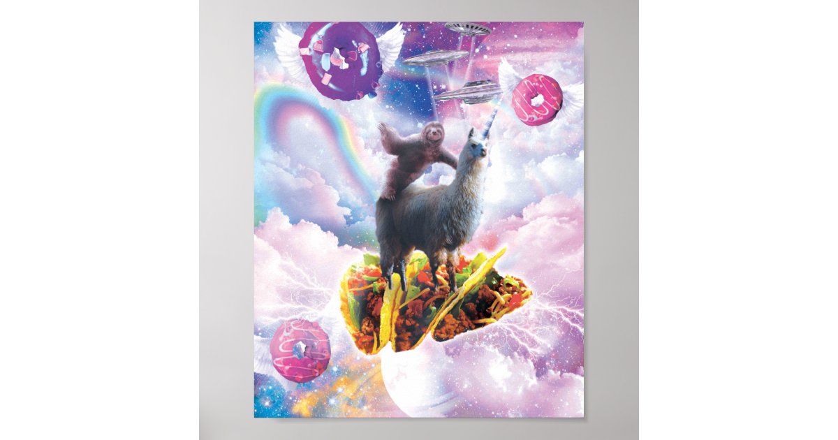 Space Sloth Riding Llama Unicorn Taco And Donut Poster Zazzle