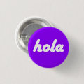 Spanish Button - Hola | Zazzle