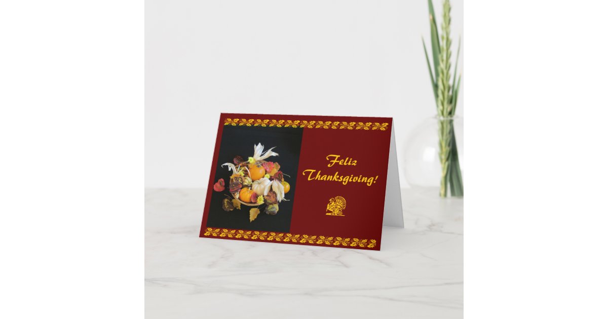 Spanish: Feliz Thanksgiving! Holiday Card | Zazzle