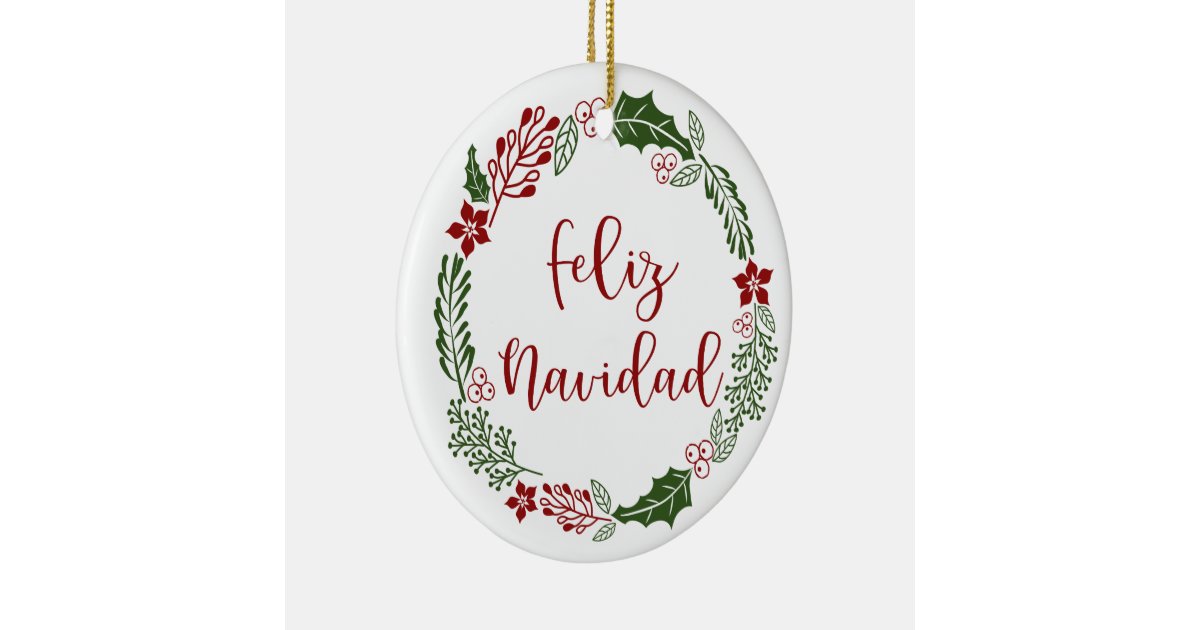 Spanish Merry Christmas Wreath, Feliz Navidad Ceramic Ornament | Zazzle