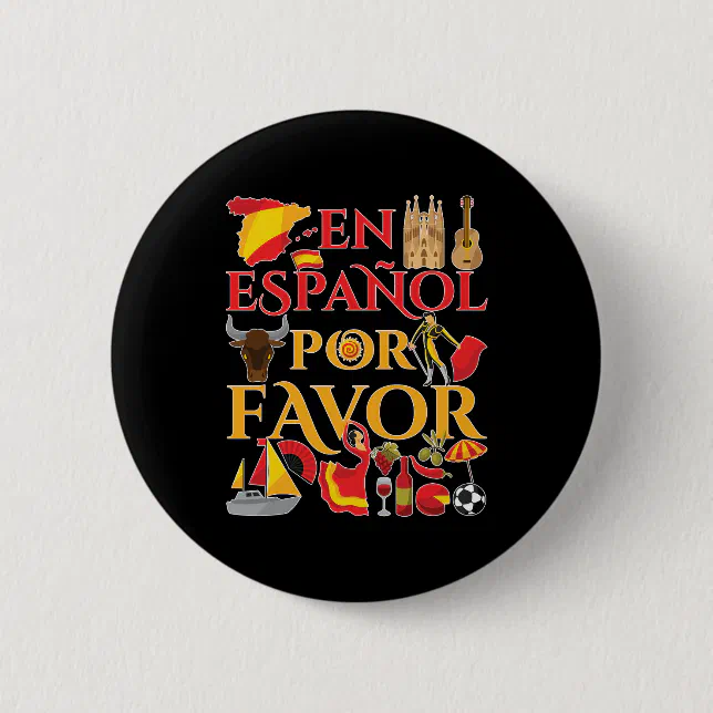 Spanish Teacher En Espanol Por Favor Button | Zazzle
