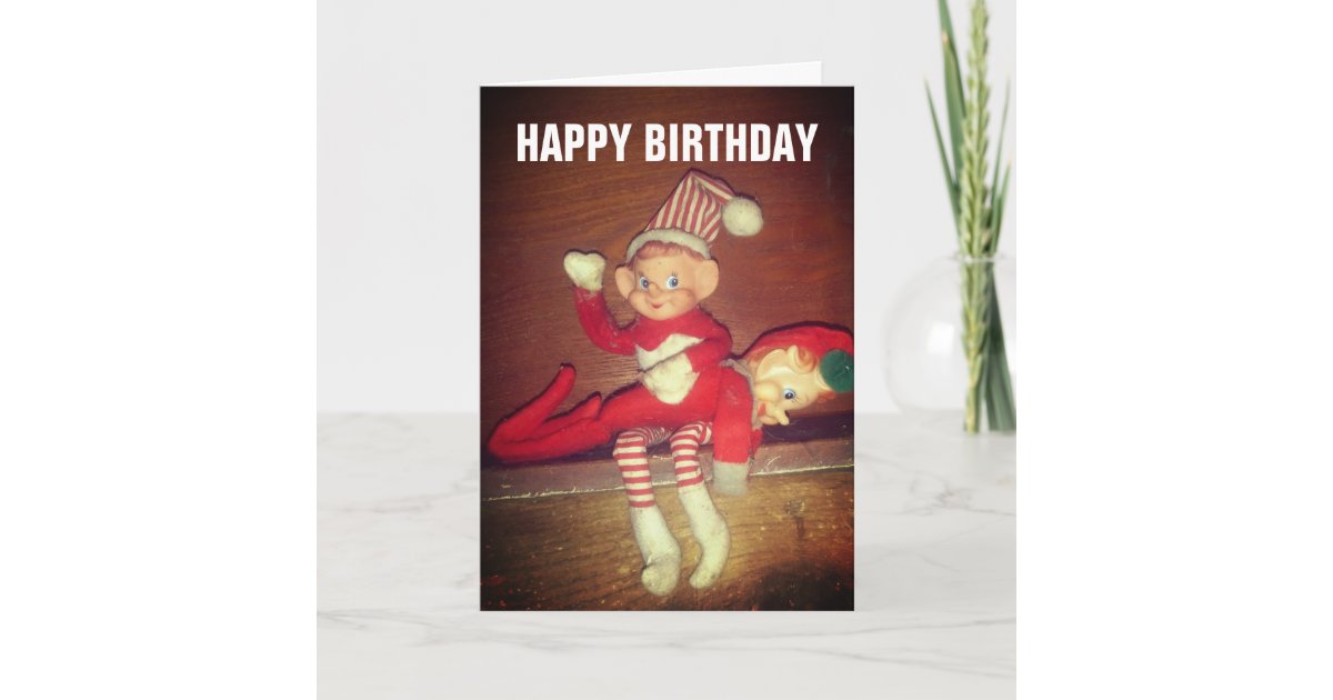 Spanking Birthday Shelf Elves Card Zazzle