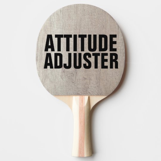 SPANKING PADDLE, ATTITUDE ADJUSTER PING PONG PADDLE | Zazzle.com