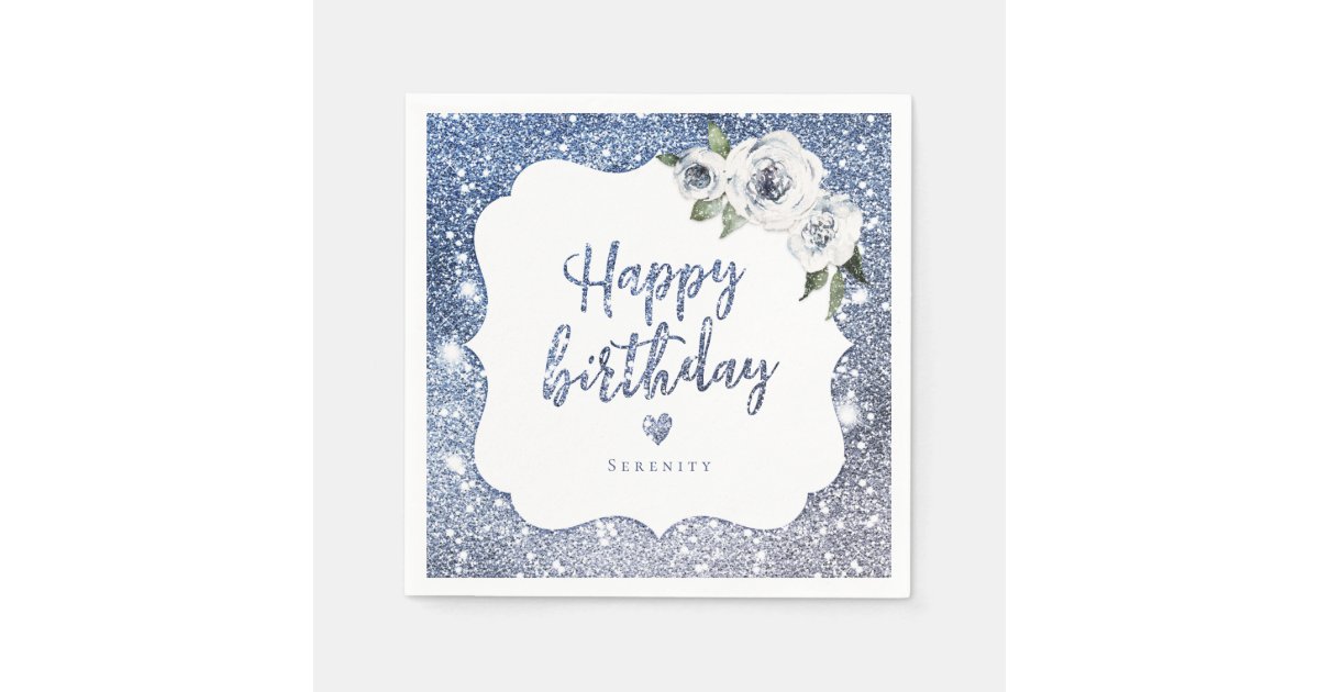 Sparkle blue glitter and floral happy birthday napkins | Zazzle