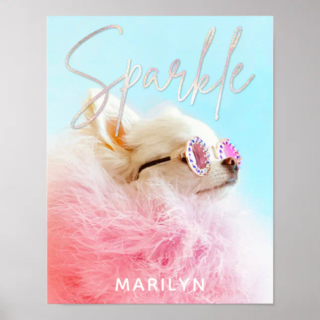 Sparkle The Tiny Chi | Dog Lover Personalized Glam Poster | Zazzle