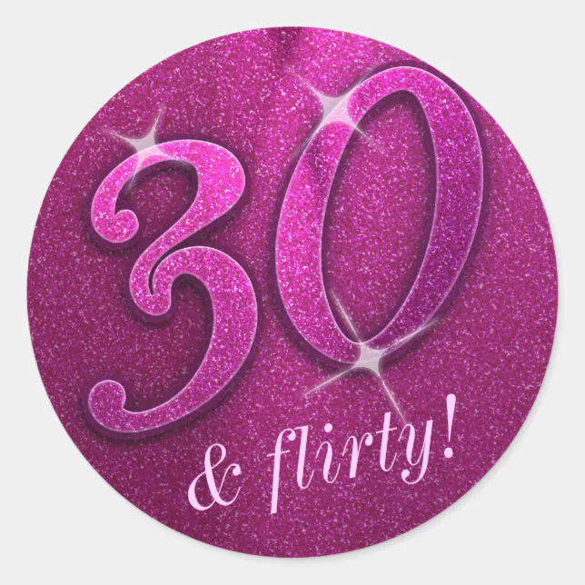 Sparkly 30 and Flirty Birthday Party Stickers | Zazzle