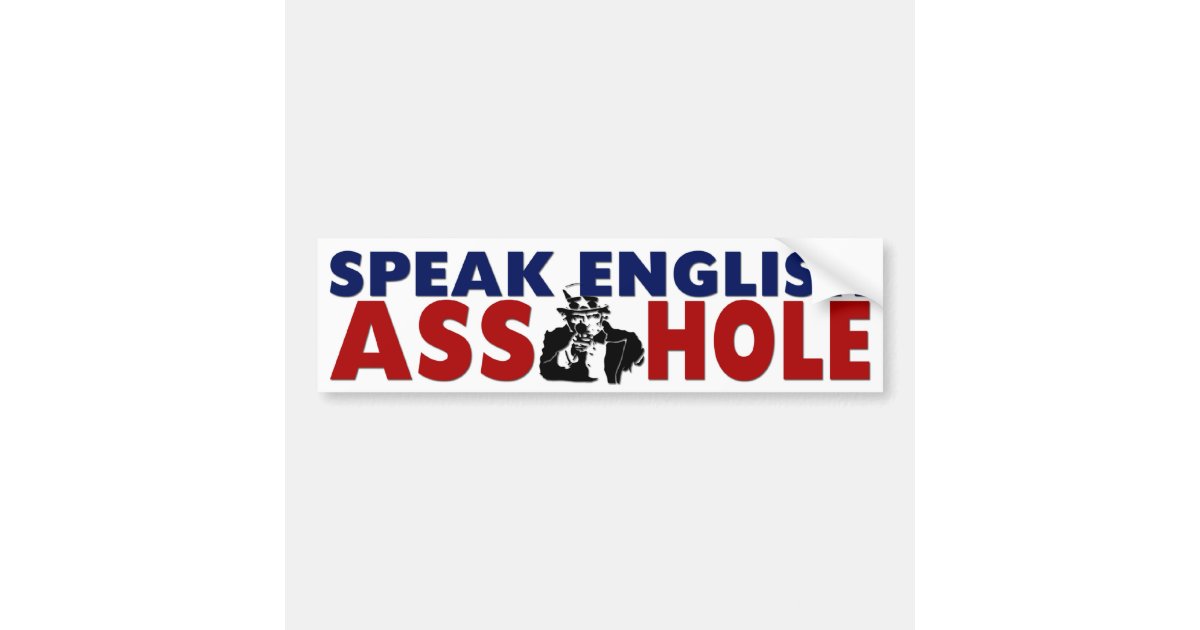 Speak English Bumper Sticker | Zazzle