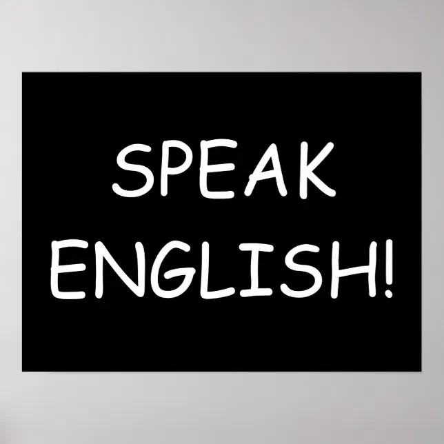 Speak English! Poster | Zazzle