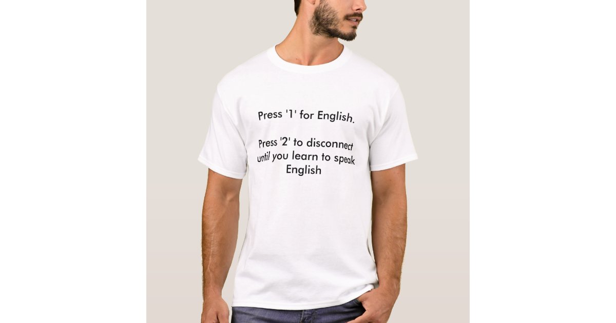 Speak English T-Shirt | Zazzle