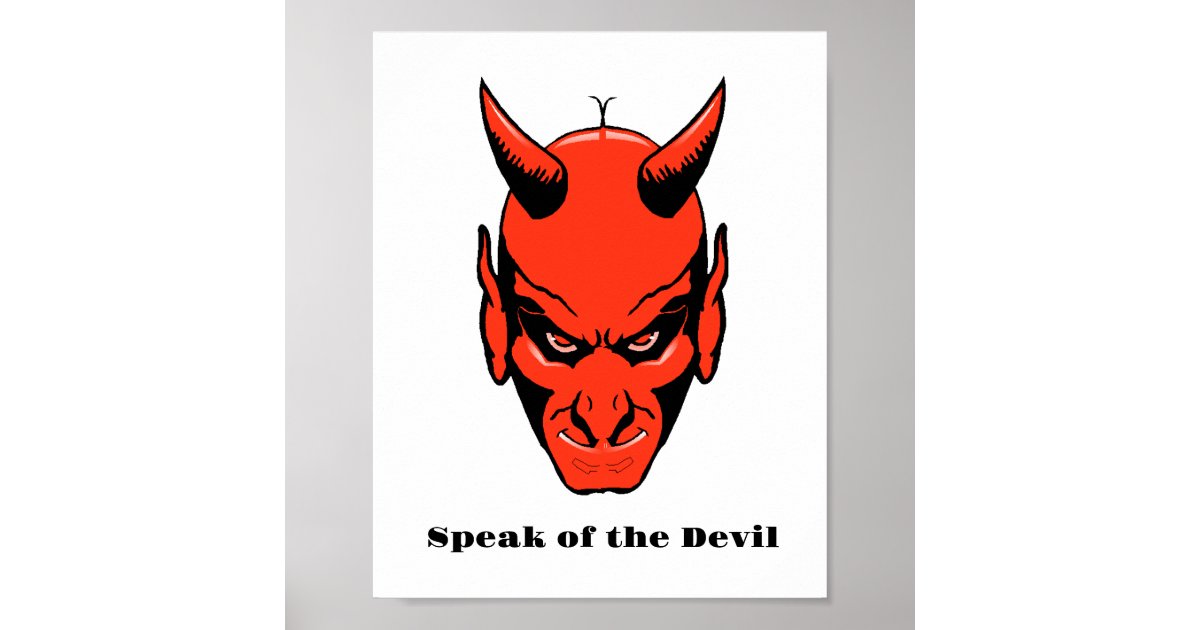 Speak of the Devil - red sudden show-up Old Idiom Poster | Zazzle