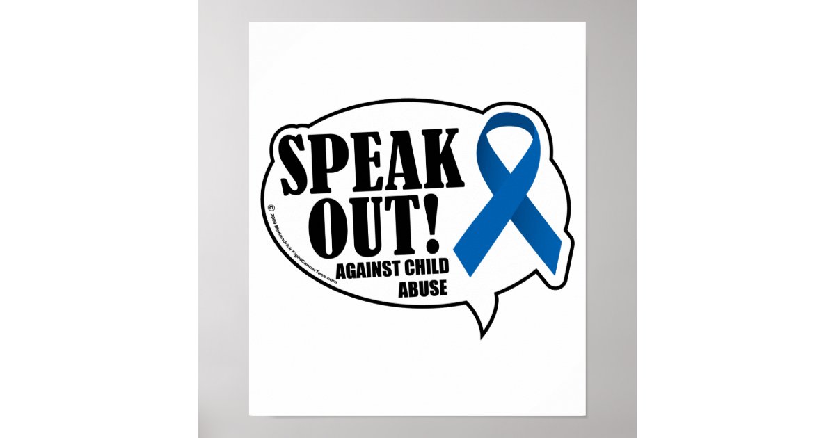 Speak Out Against Child Abuse Poster | Zazzle