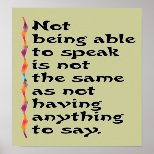 Speak Poster | Zazzle.com