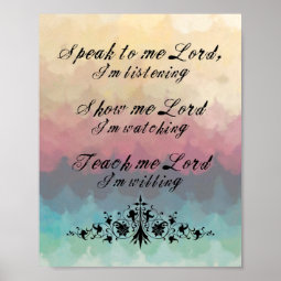Speak To Me Lord Poster | Zazzle