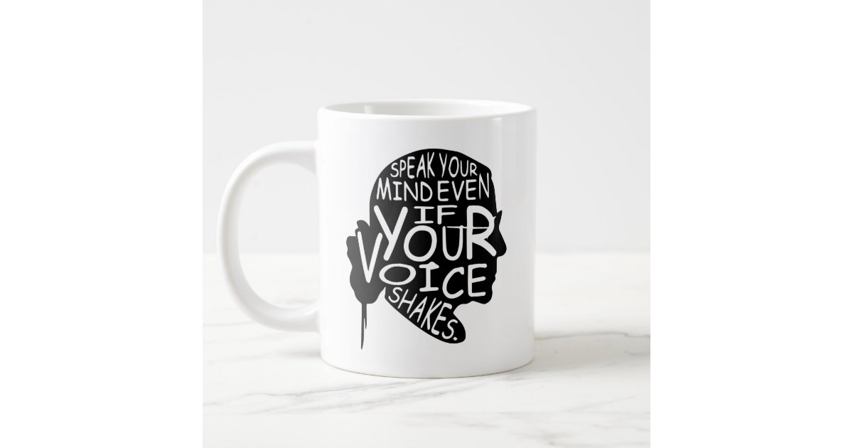 Speak your mind, even if your voice shakes giant coffee mug | Zazzle