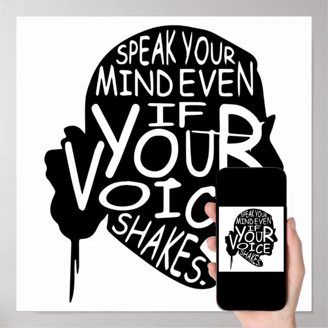 Speak your mind even if your voice shakes poster | Zazzle