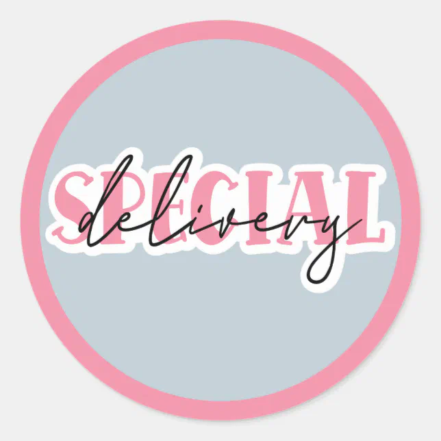 Special Delivery Classic Round Sticker | Zazzle