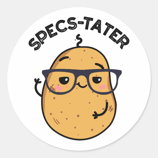Specs-tater Funny Potato Spectacle Pun Classic Round Sticker | Zazzle