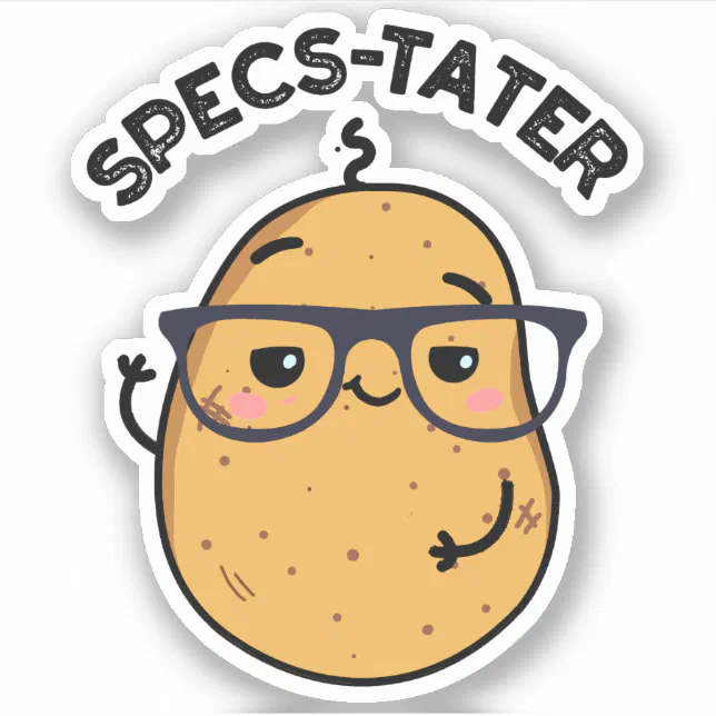 Specs-tater Funny Potato Spectacle Pun Sticker | Zazzle