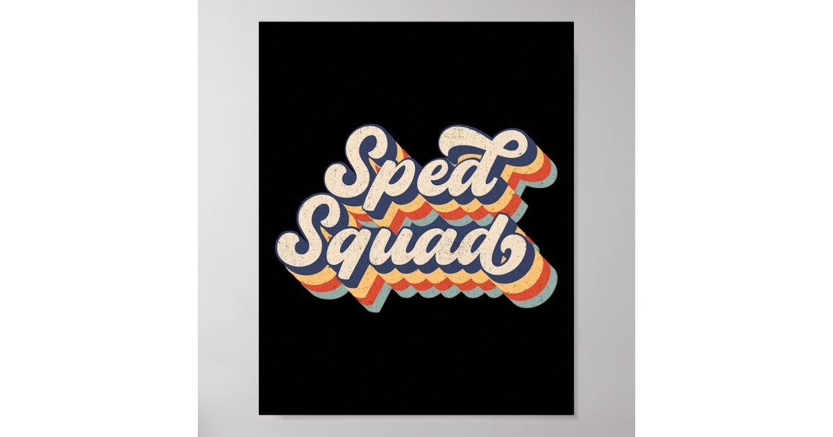 Sped Squad Special Ed Teacher Back To School 2024 Poster | Zazzle
