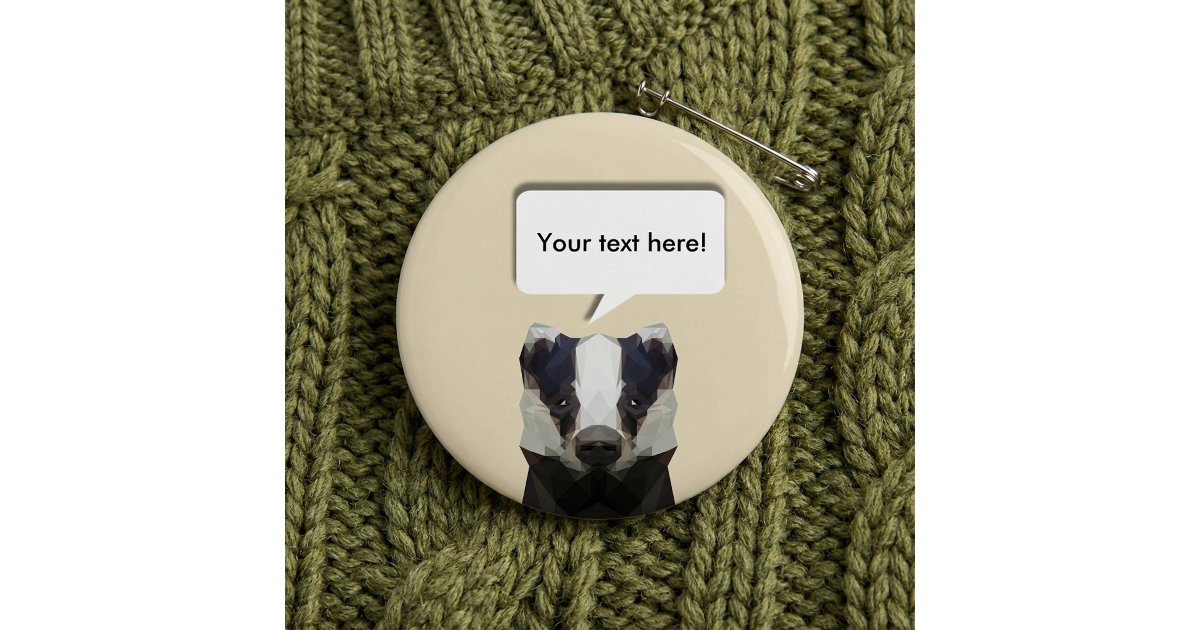 Speech bubble Cute geometric badger Pinback Button | Zazzle