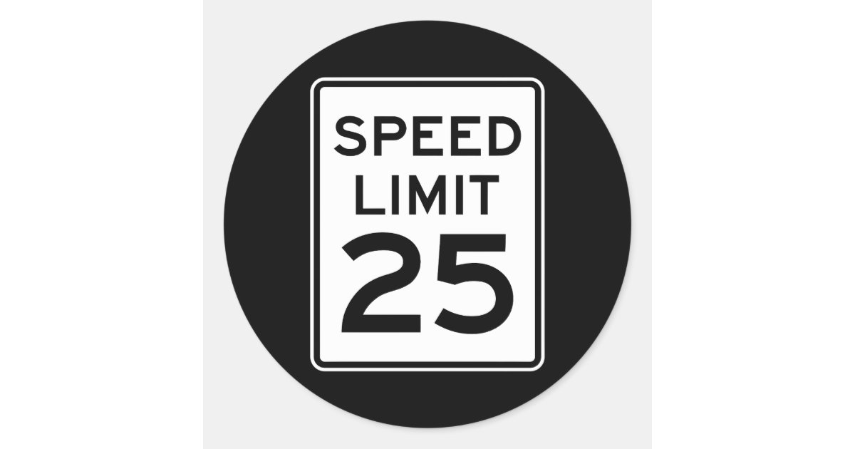 Speed Limit 25 Mph Driving Road Sign Classic Round Sticker | Zazzle