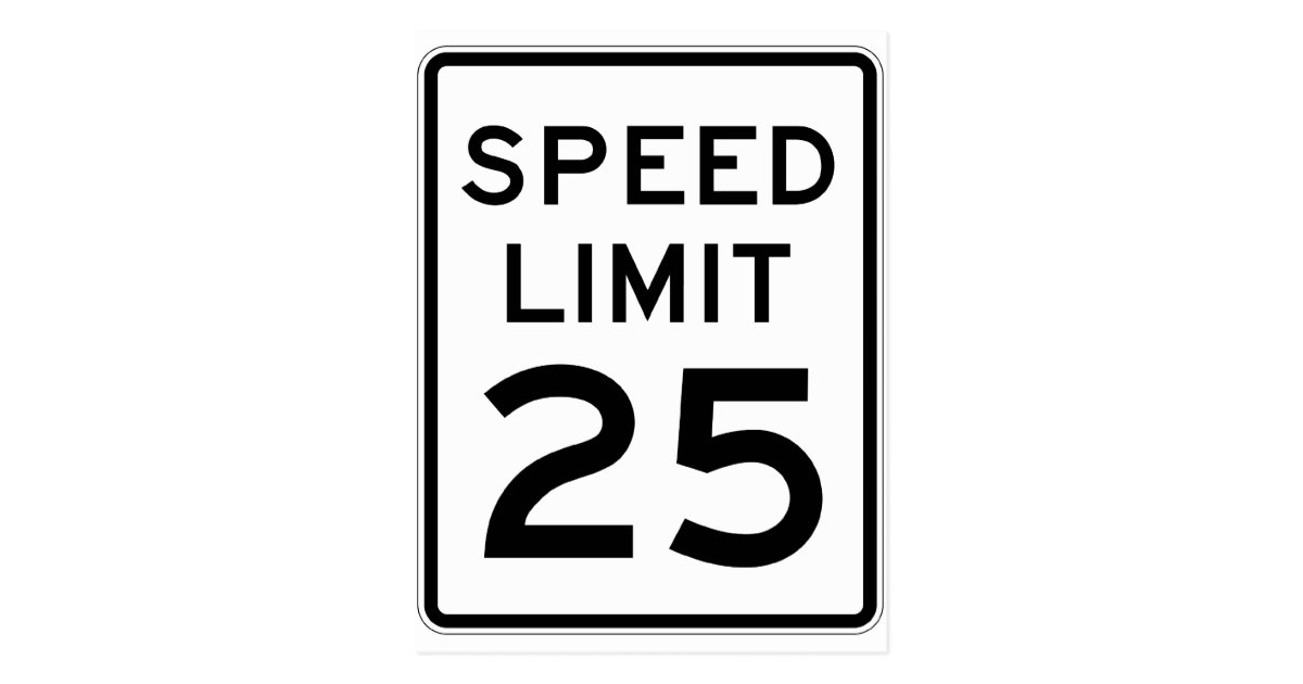 Speed Limit 25 Street Sign Postcard | Zazzle.com